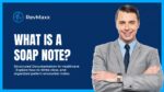 What is a SOAP Note? Meaning and Examples of SOAP Notes