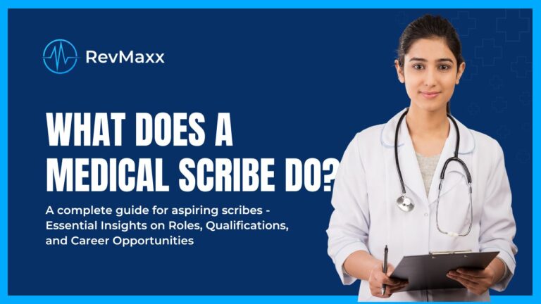 What does a Medical Scribe do? Role & Responsibilities - RevMaxx