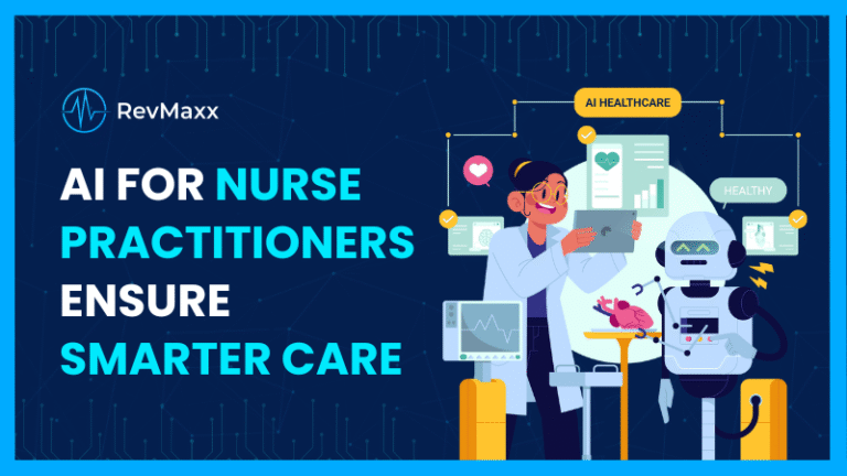 How AI for Nurse Practitioners Ensure Smarter Care in 2025?